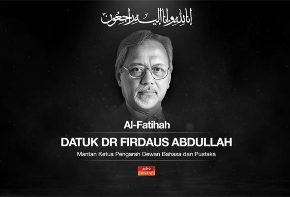 Firdaus Abdullah aktif dalam memperjuangkan bahasa - Awang Sariyan | Awani