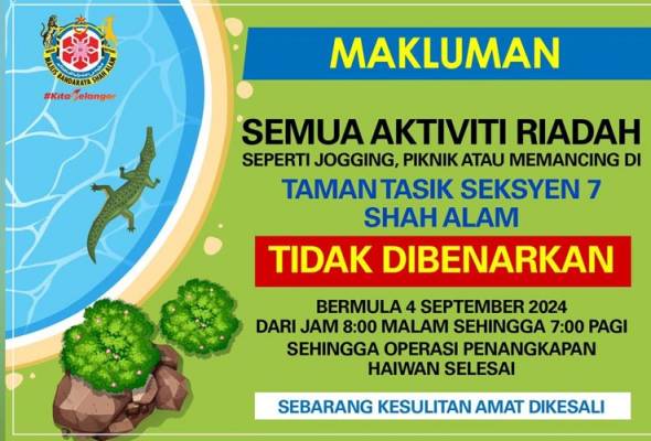 TERKINI: Buaya masih bebas, Taman Tasik Shah Alam Seksyen 7 ditutup ...