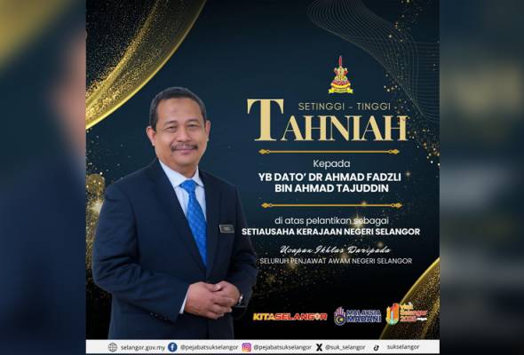 Ahmad Fadzli dilantik Setiausaha Kerajaan Negeri Selangor baharu | Awani
